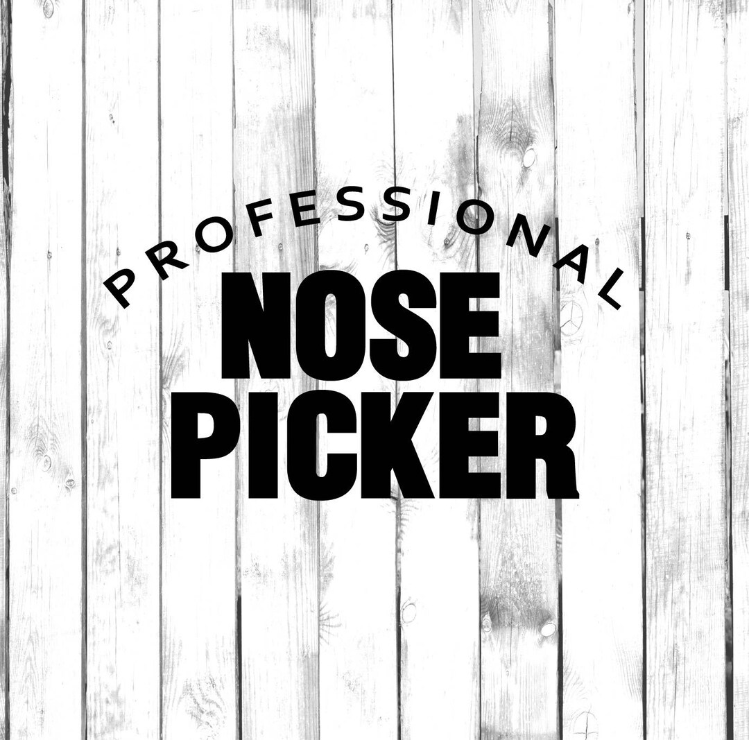 Professional Nose Picker Di Cut Decal - Etsy