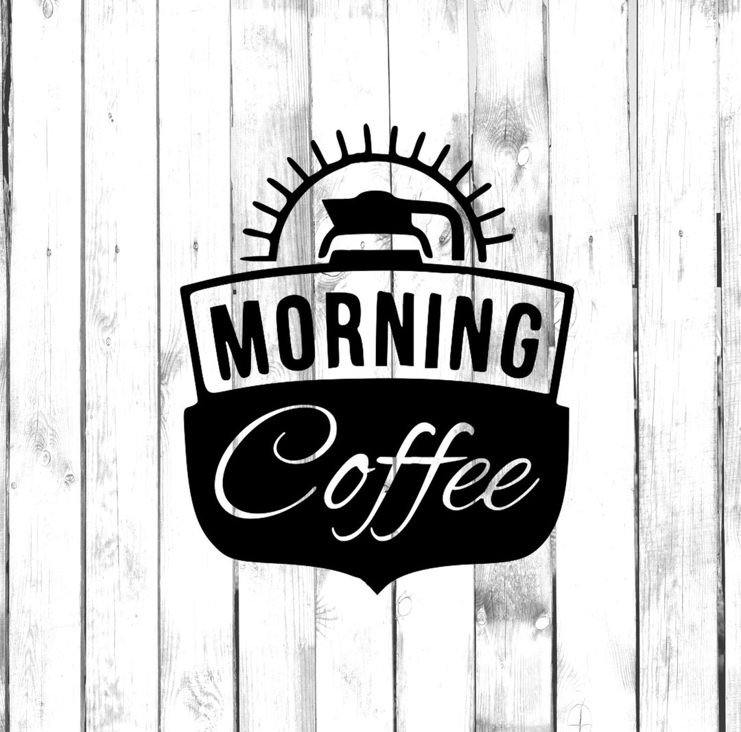 Morning Coffee Badge Decal Di Cut Decal Home/laptop/computer/truck/car ...
