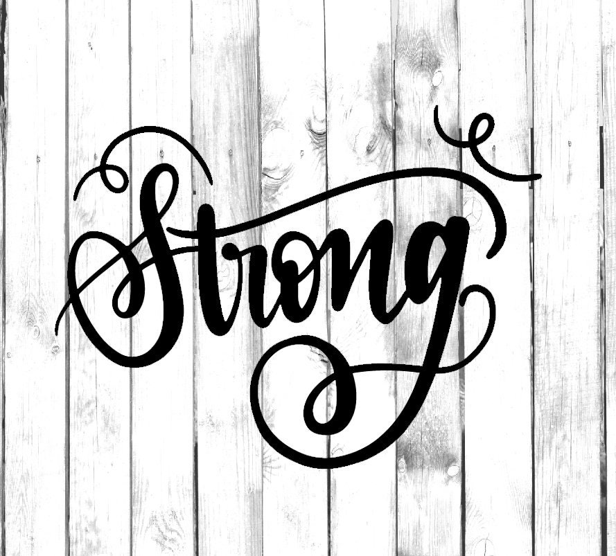 Strong Cursive Di Cut Decal //water Bottle/car/truck/home/laptop ...