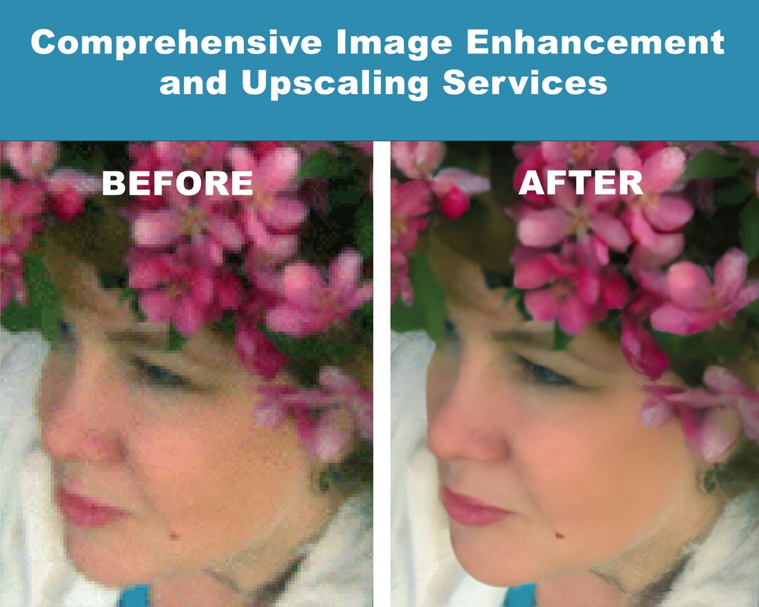 Comprehensive Image Enhancement, Upscaling, And/or Printing Services ...