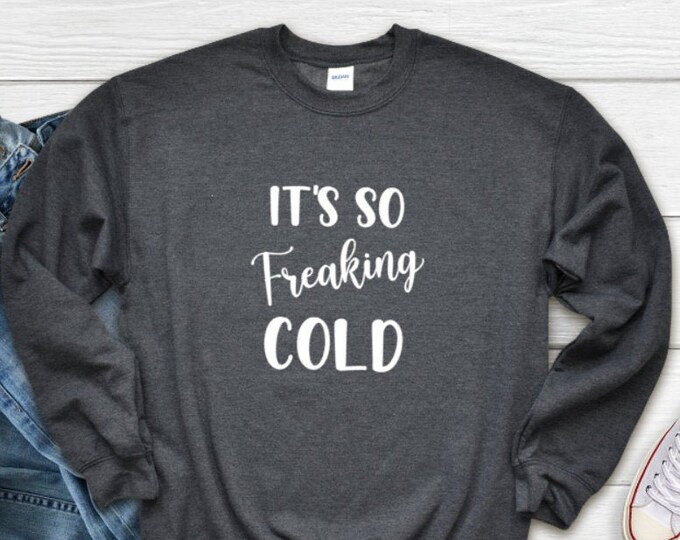 FREAKING COLD SWEATSHIRT , Cold Crewneck , Cute Halloween Tee , Long ...