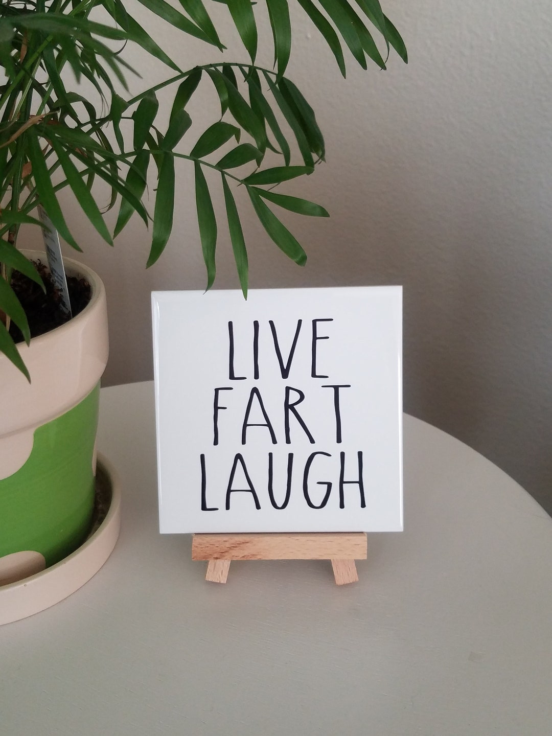 Live Fart Laugh Ceramic Tile Sign, Rae Dunn Inspired, Humorous Sign ...