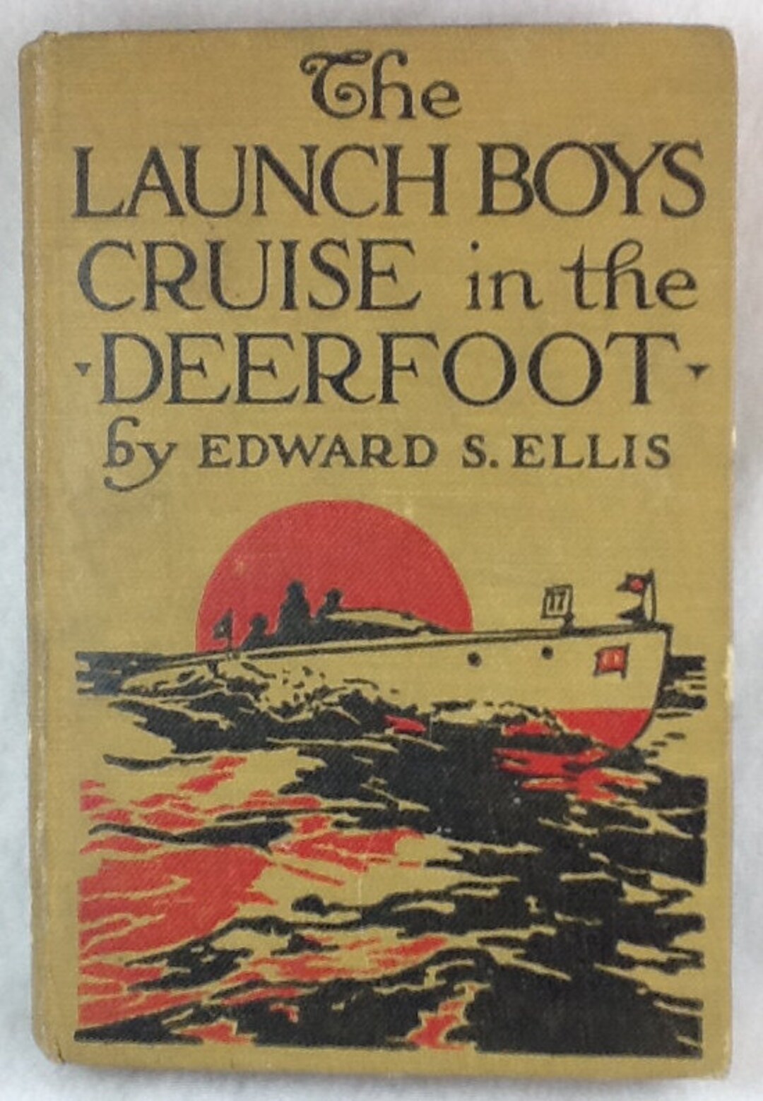 Vintage Antique Book LAUNCH BOYS CRUISE in the Deerfoot - Antique Book ...