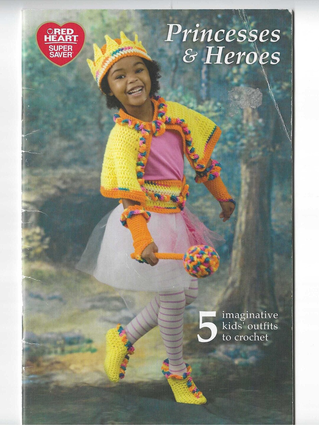 Red Heart Crochet Book: Princesses and Heroes 5 Fantasy Costumes to ...