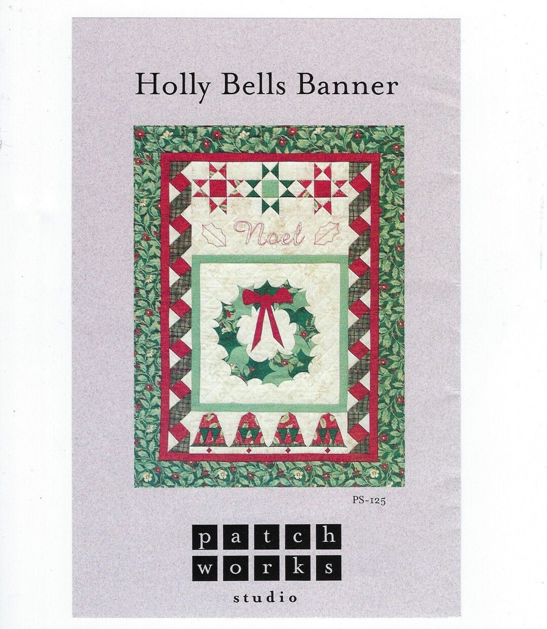 Vintage Holly Bells Banner Pattern From Patch Works Studio Instructions ...