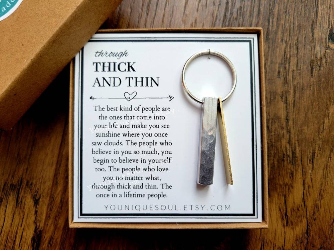 Through Thick and Thin Keychain Friendship Best Friend Gift - Etsy