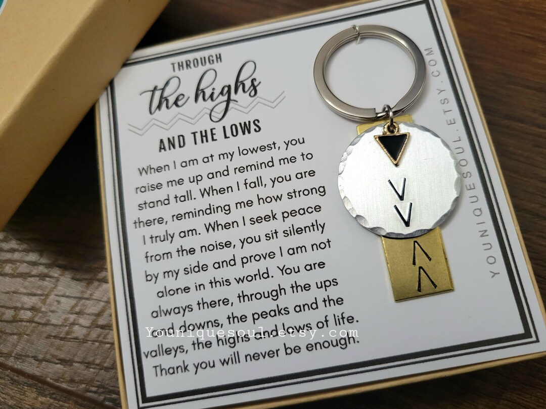 Through the Highs and Lows, Thick and Thin Keychain, Ups and Downs ...