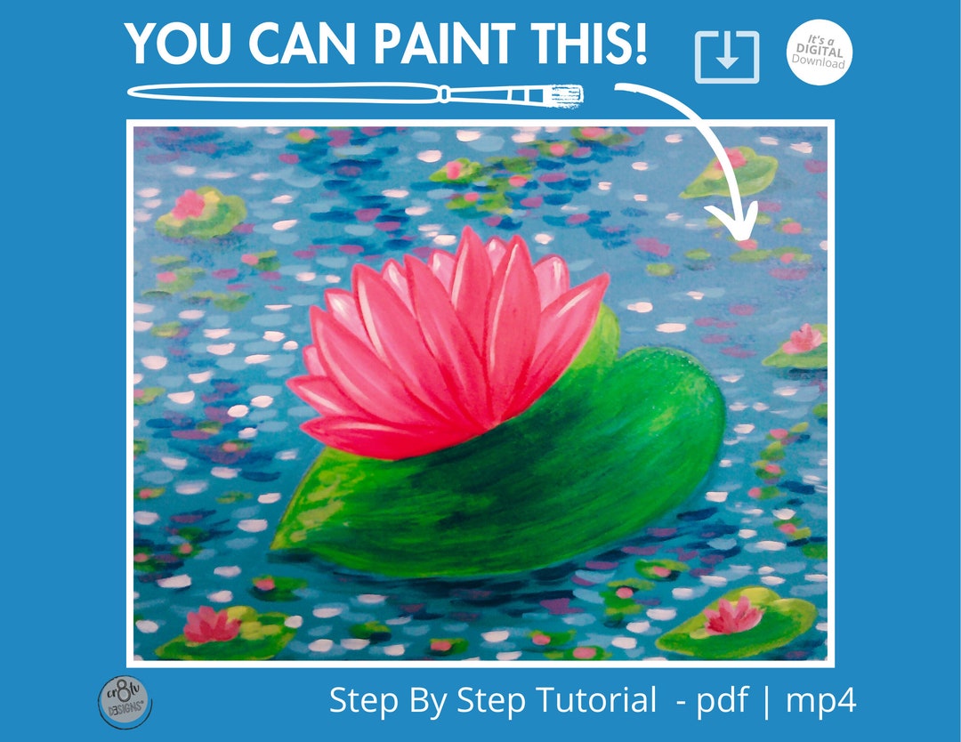 Water Lily Acrylic Painting Monet Step by Step Lotus Instructions Heart ...