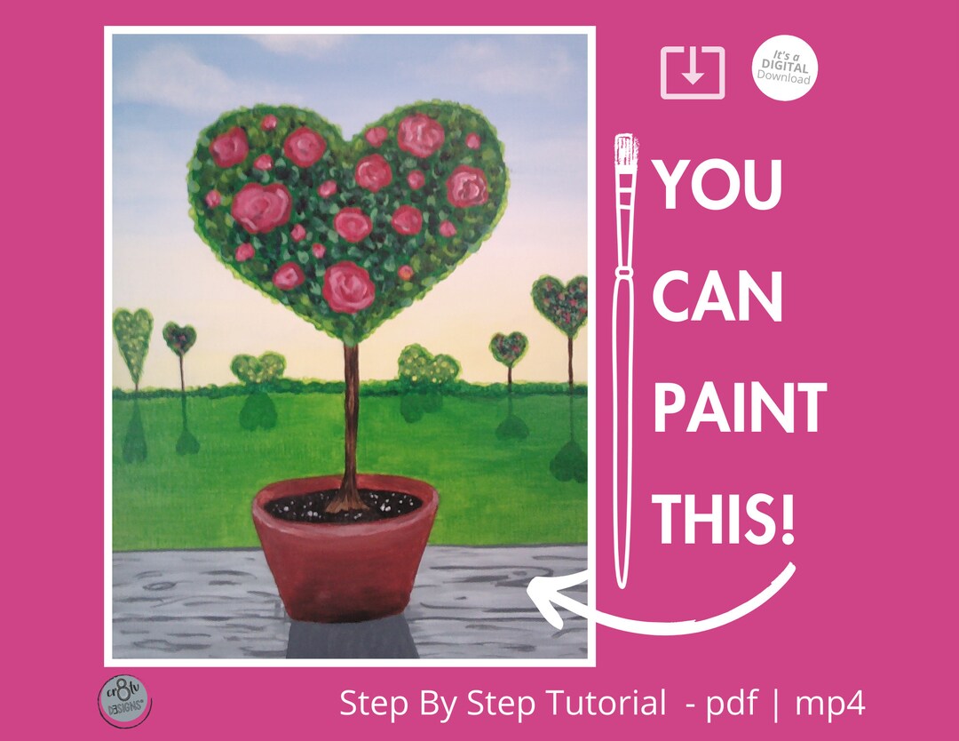 Heart Tree Acrylic Painting Roses Step by Step Garden Instructions ...