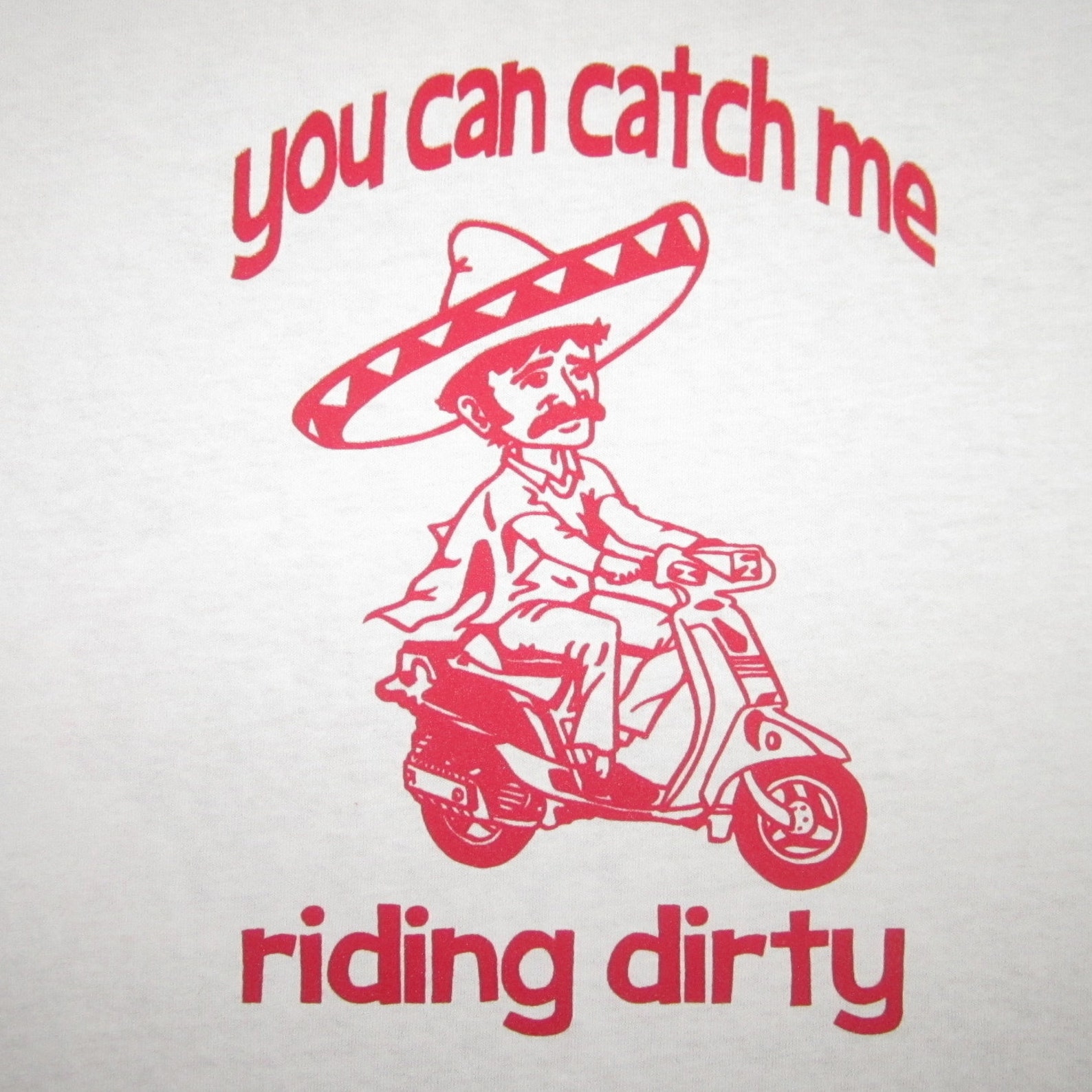 Womens You Can Catch Me Riding Dirty T Shirt Cinco De Mayo Fiesta Funny ...