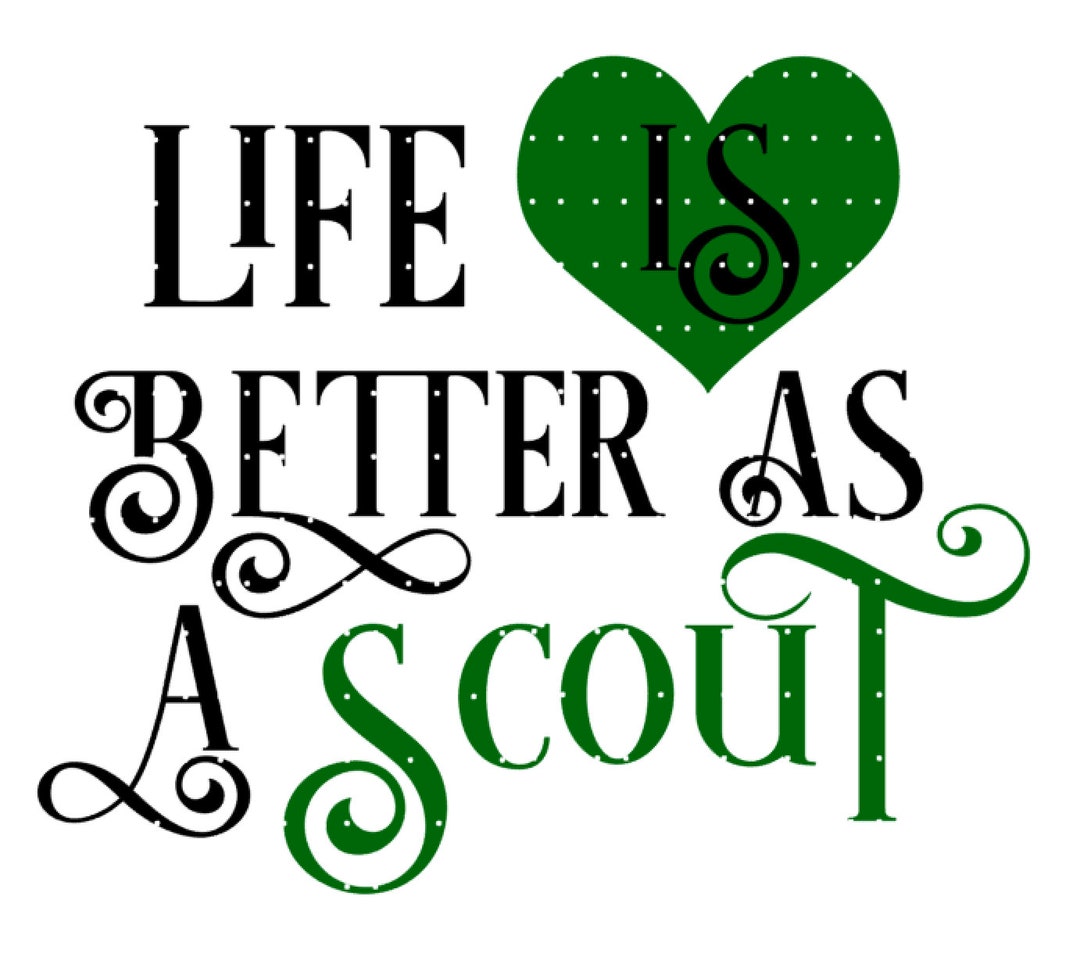 Life is Better as A Scout SVG - Etsy