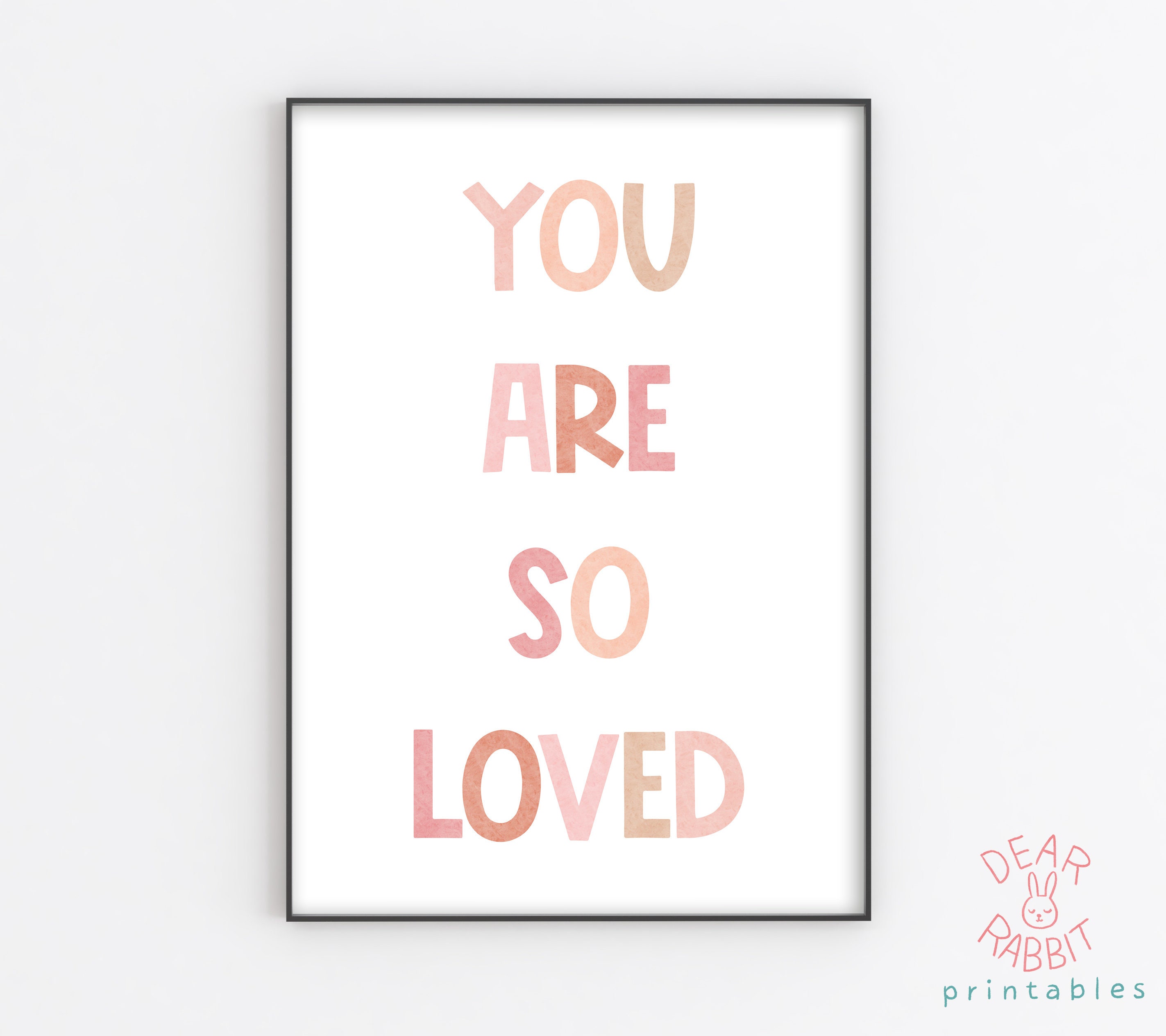 You Are so Loved Printable,nursery Quote Print,you Are so Loved Sign ...