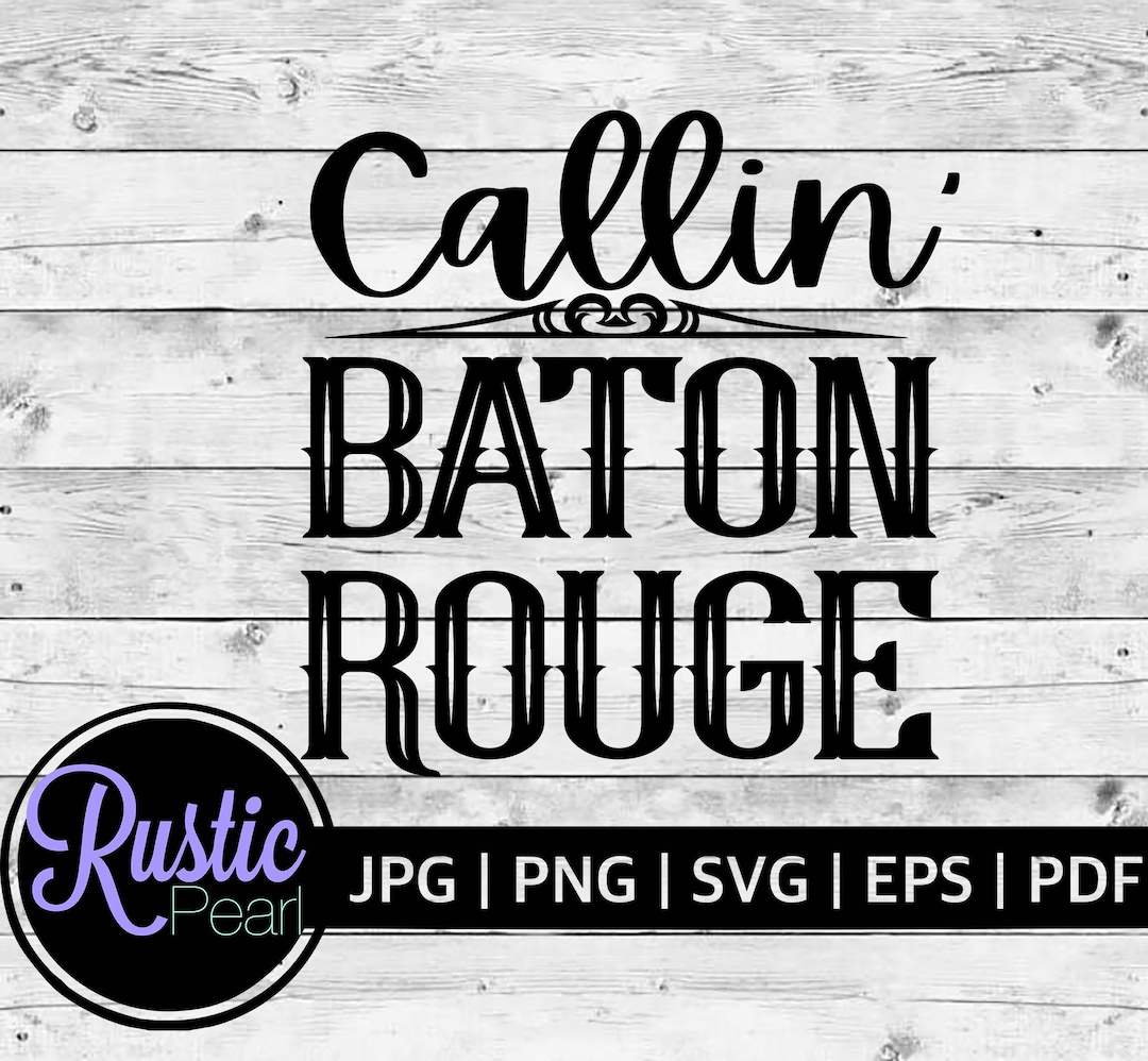 Baton Rouge SVG Cut File | Country Music SVG | Country Concert SVG ...