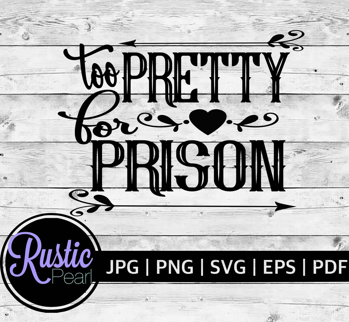 Too Pretty for Prison Svg Country Music SVG Country Concert - Etsy