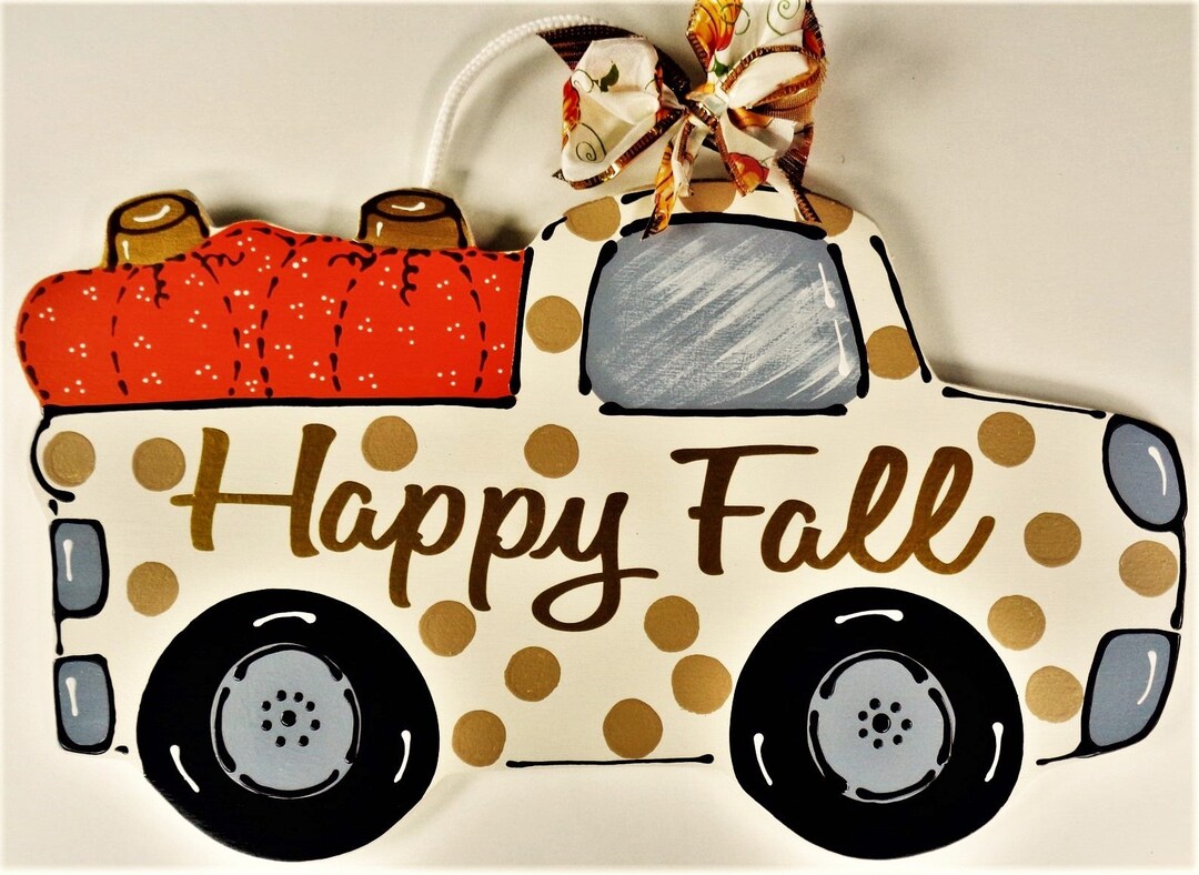 HAPPY FALL TRUCK W/polka Dots Sign Door Hanger Wall Art Plaque Autumn ...
