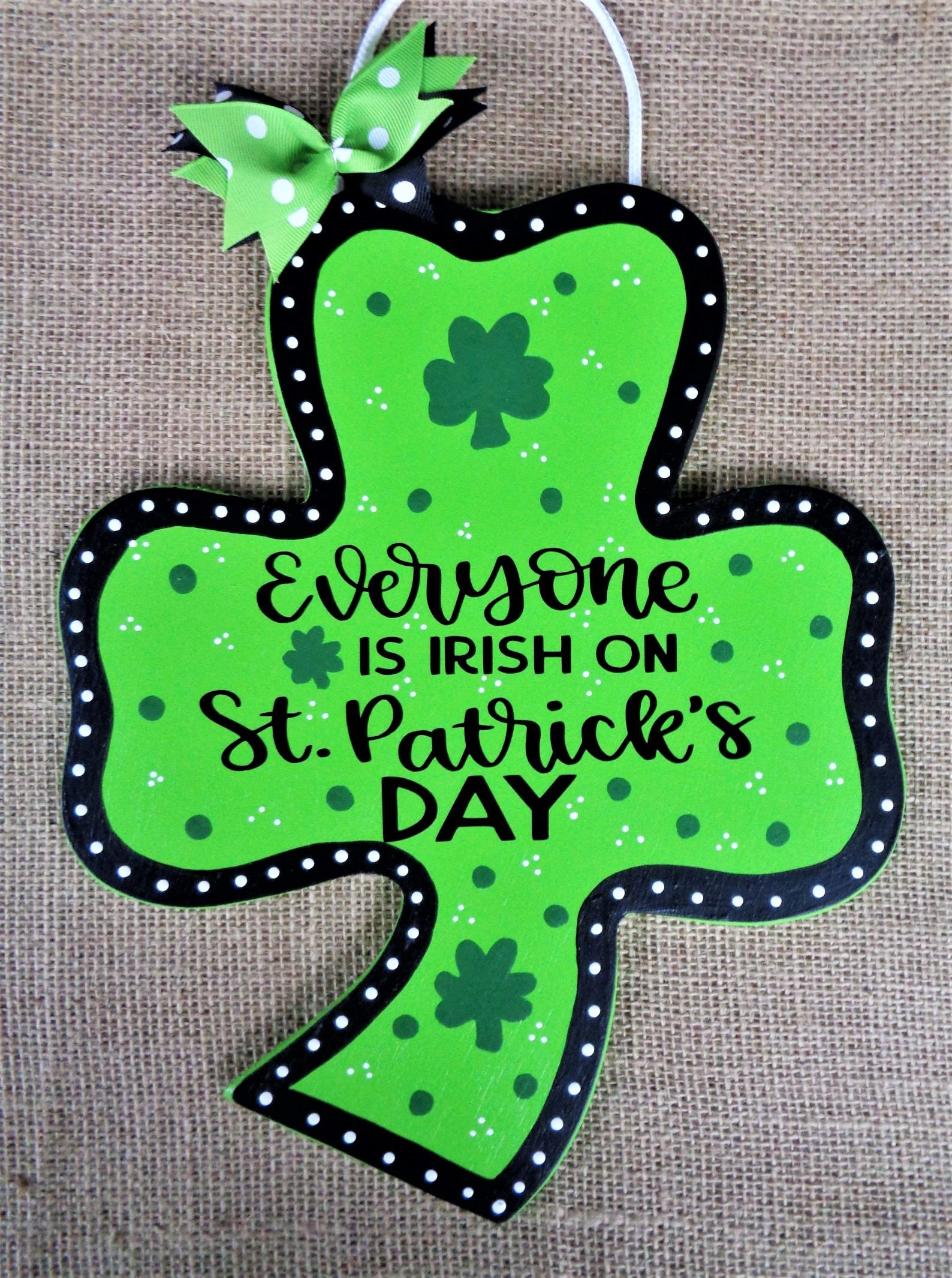 Everyone is Irish on St. Patrick's Day Shamrock Plaque Sign Green ...