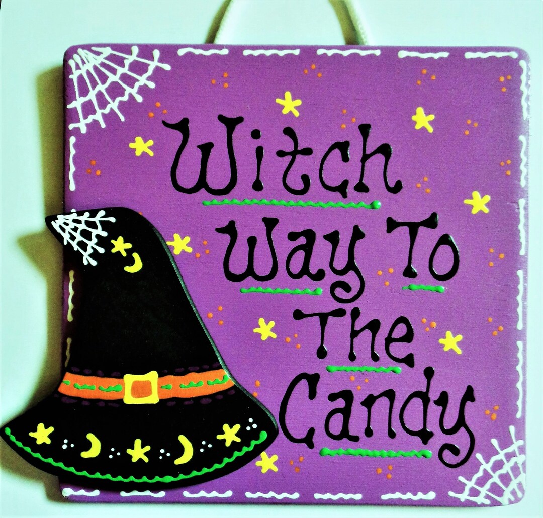 WITCH WAY to the CANDY Sign Halloween Hat Holiday Seasonal Wall Door ...