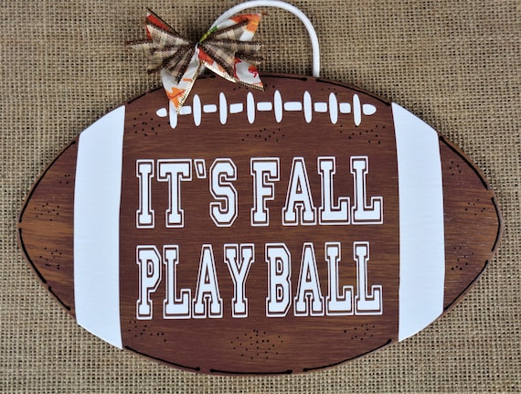 It's Fall Play Ball FOOTBALL SIGN Wall Art Door Plaque | Etsy