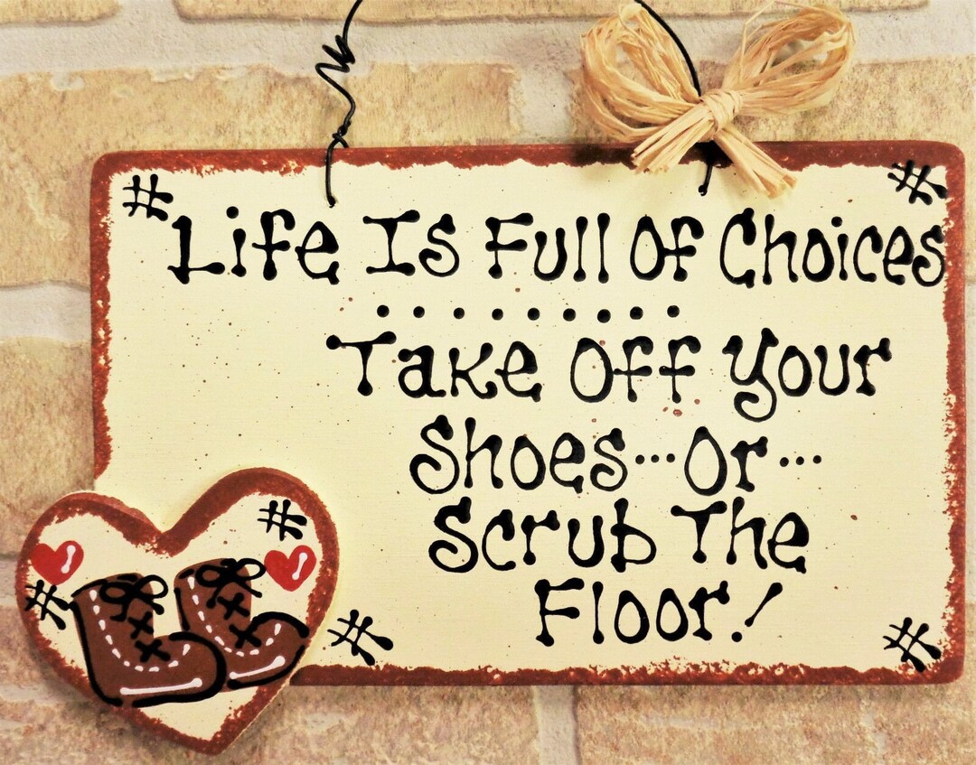 Take off Shoes or SCRUB FLOOR SIGN Remove Shoes Plaque Country Wood ...