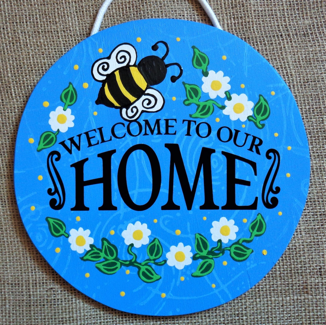 Welcome to Our Home CIRCLE SIGN Bumblebee Handcrafted Hand Painted Wall ...