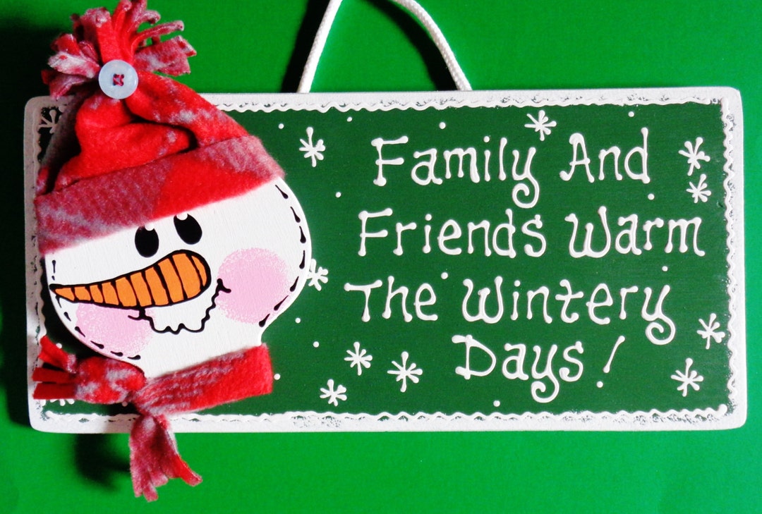 SNOWMAN Family and Friends Warm the Wintery Days SIGN Season Holiday ...