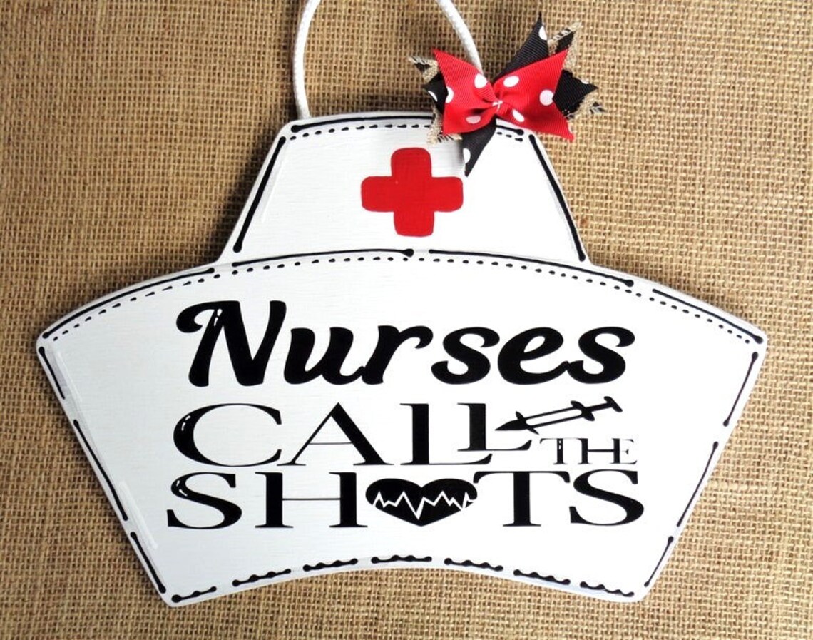 Nurses Call the Shots CAP SIGN Wall Art Door Hanger Plaque Wood Crafts ...