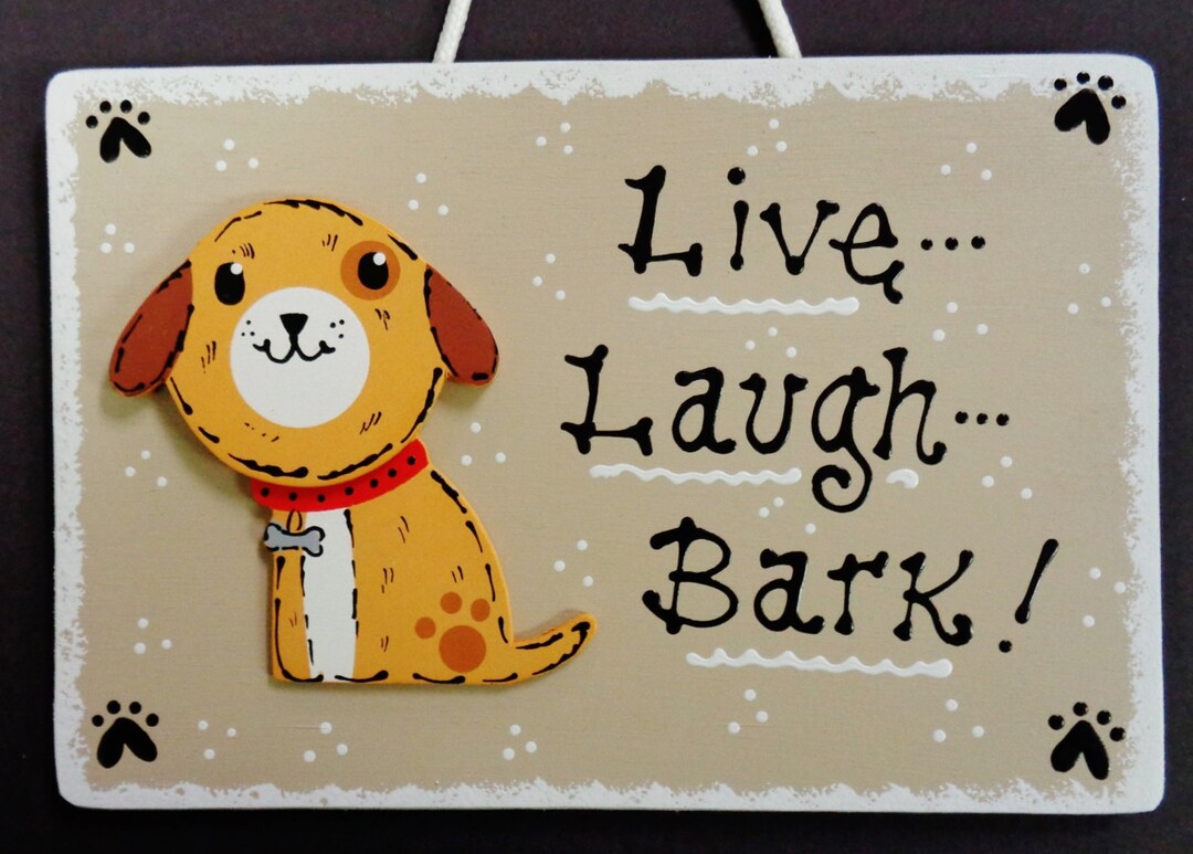 DOG Live Laugh Bark SIGN Kennel Groomer Pet PLAQUE Pup Puppy ...