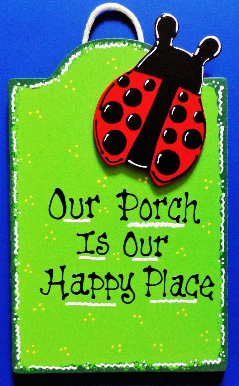 Our Porch is Our Happy Place LADYBUG SIGN Deck Pool Tiki Backyard Patio ...
