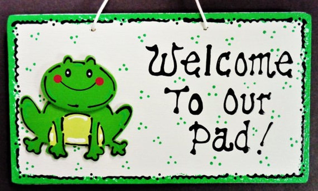 Adorable FROG Welcome to Our Pad SIGN Handcrafted Wood Wall Door Plaque ...