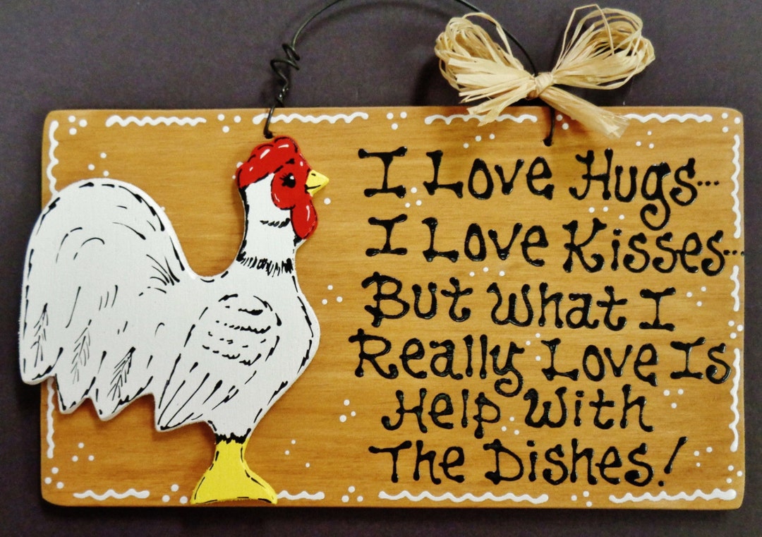 Rooster Kitchen Sign: "hugs~kisses~dishes" Wood Decor - Etsy