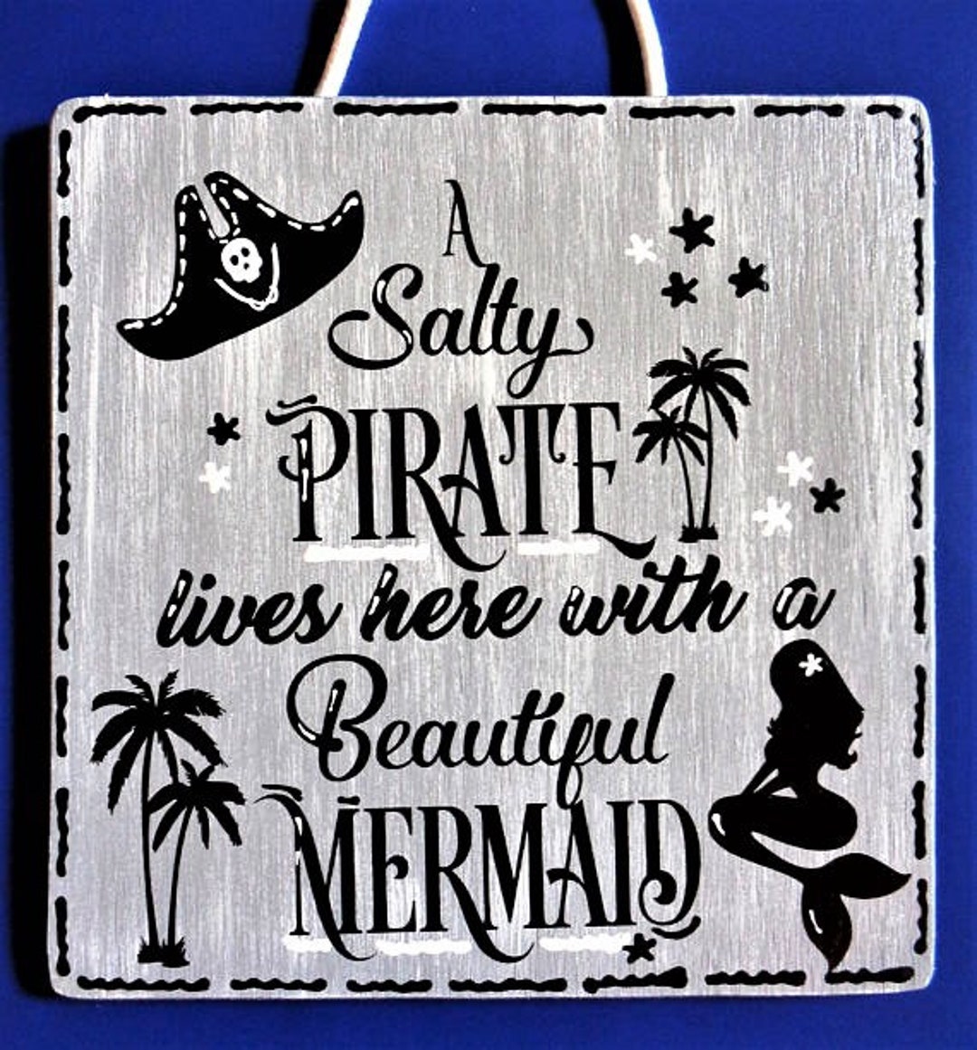 Salty PIRATE Lives Here With MERMAID SIGN Wall Plaque Beach Pool Deck ...