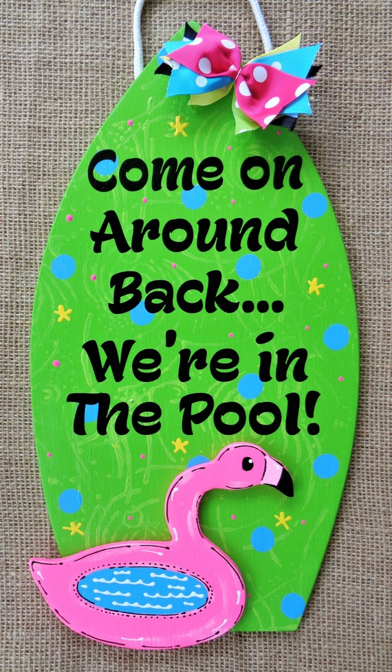 Come on Around Back We're in the Pool SURFBOARD SIGN Deck - Etsy
