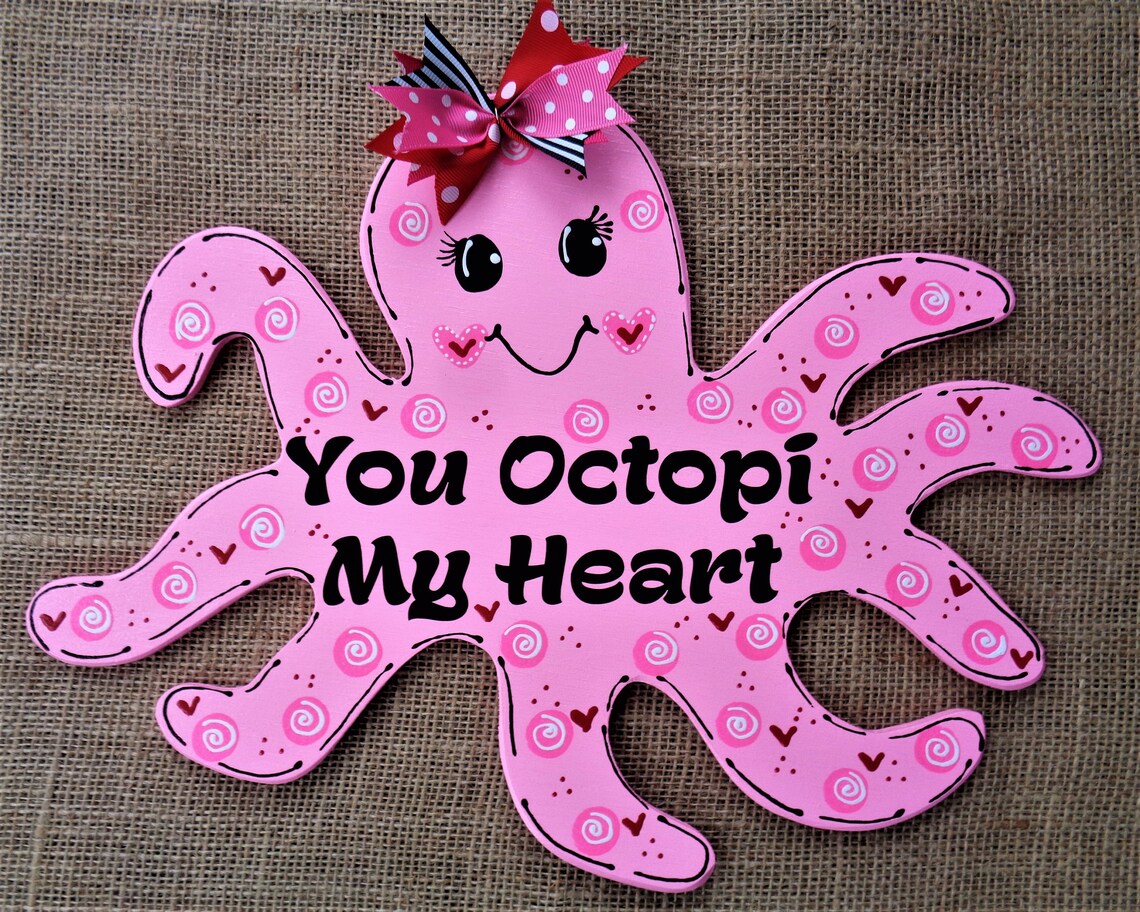 You Octopi My Heart VALENTINE'S DAY OCTOPUS Sign Wall Door Hanger ...