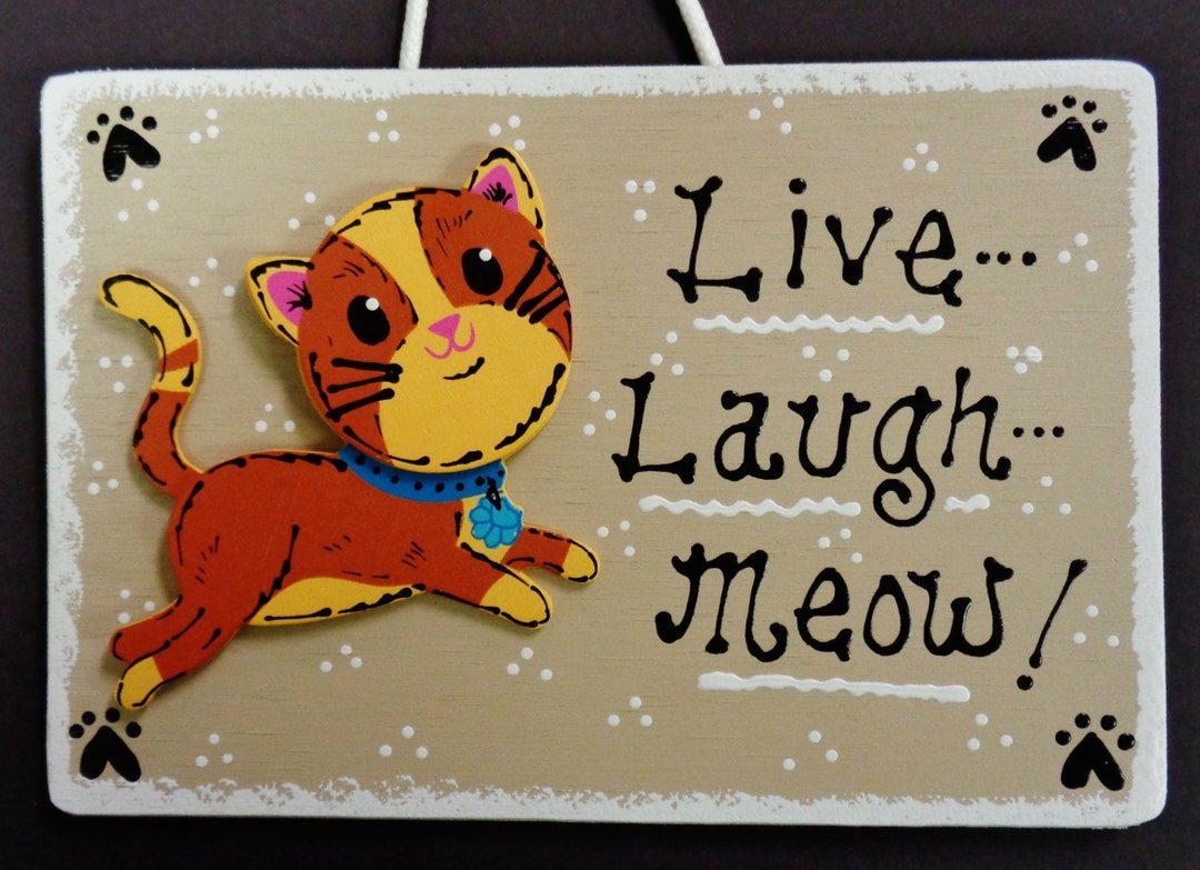CAT Live Laugh Meow SIGN Kennel Groomer Pet PLAQUE Kitty Kitten Feline ...
