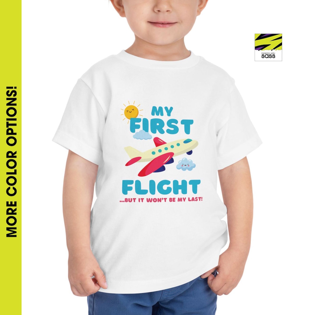 My First Flight Toddler Shirt 1st Flight Toddler My First Plane Ride ...