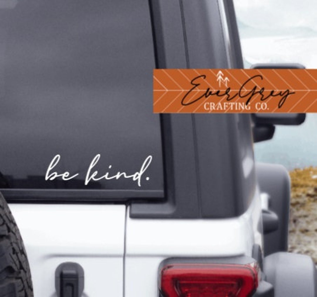 Be Kind - Vinyl Decal - Car Sticker - Bumper Sticker - Etsy