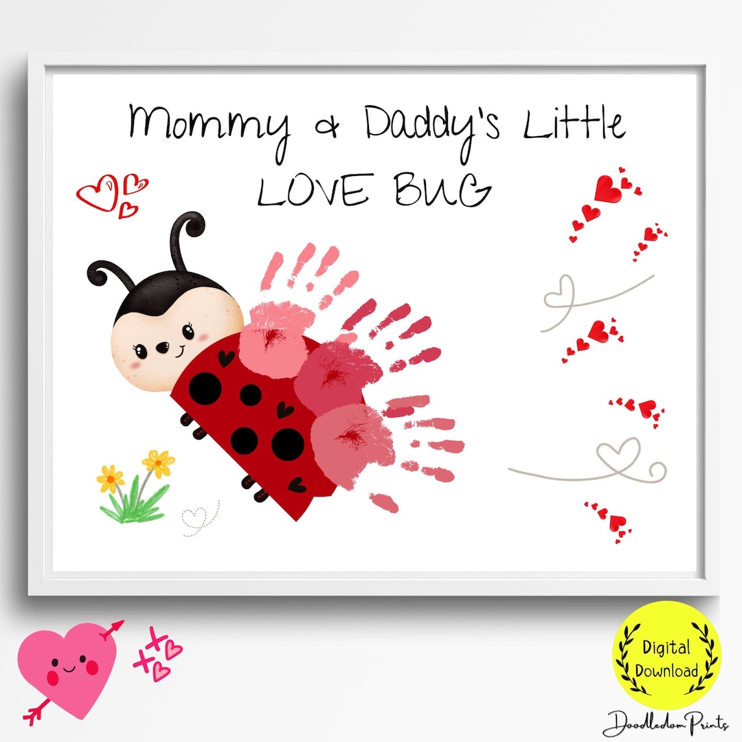 Love Bug Handprint Art, DIY Valentine's Day Craft, Mommy Daddy Gift ...