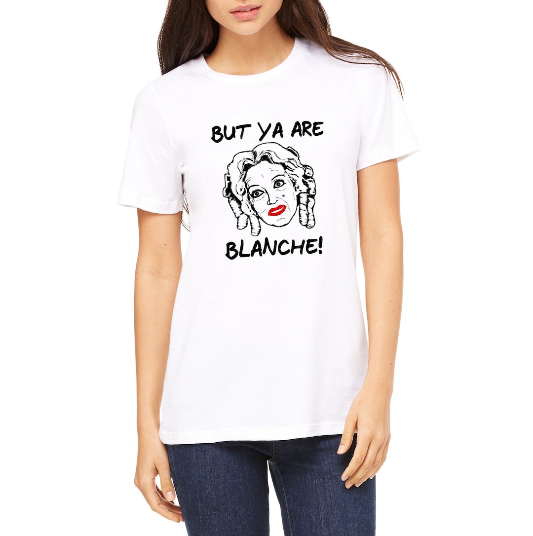 Camiseta Pero Eres Blanche Camiseta Bette Davis ¿Qué Fue de Baby Jane ...