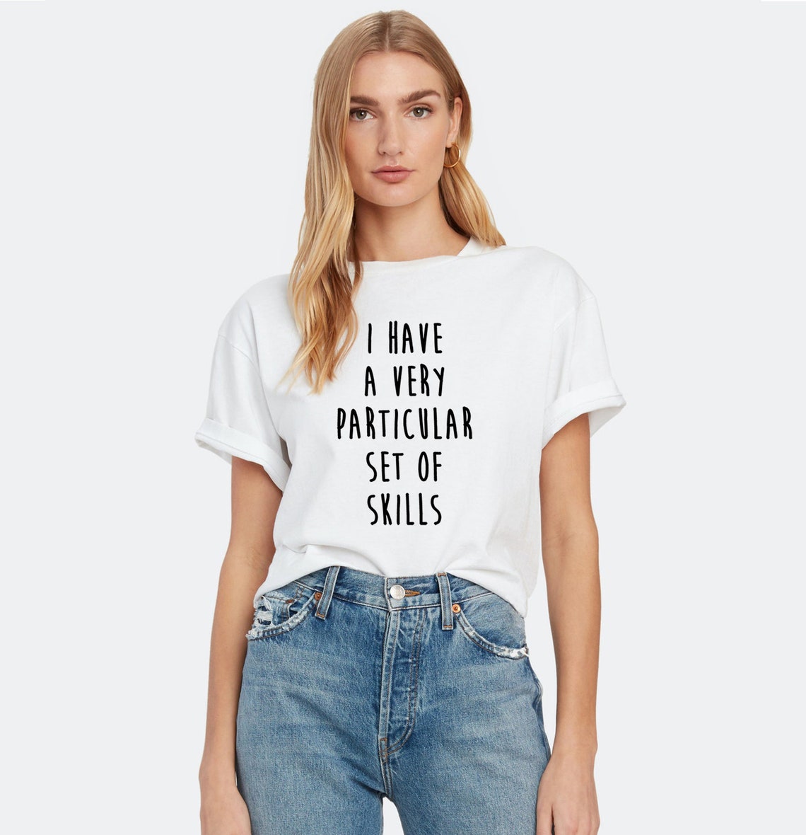 I Have A Very Particular Set of Skills Unisex Tshirt T Shirt, Taken ...