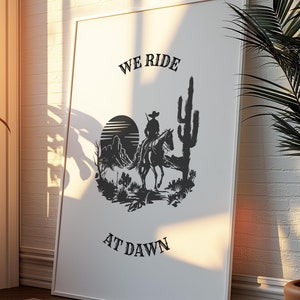 We Ride at Dawn Digital Art Print Western Saddle Poster Cowboy Cowgirl ...