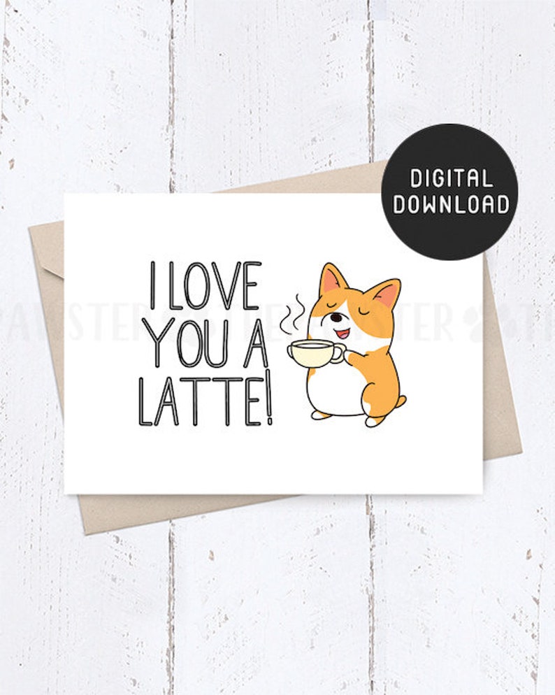 PRINTABLE Happy Valentines Day Card I Love You a Latte Card | Etsy