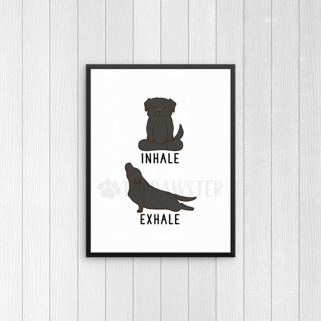 Labrador Retriever Yoga Art Print, Inhale Exhale Wall Decor, Dog Yoga ...