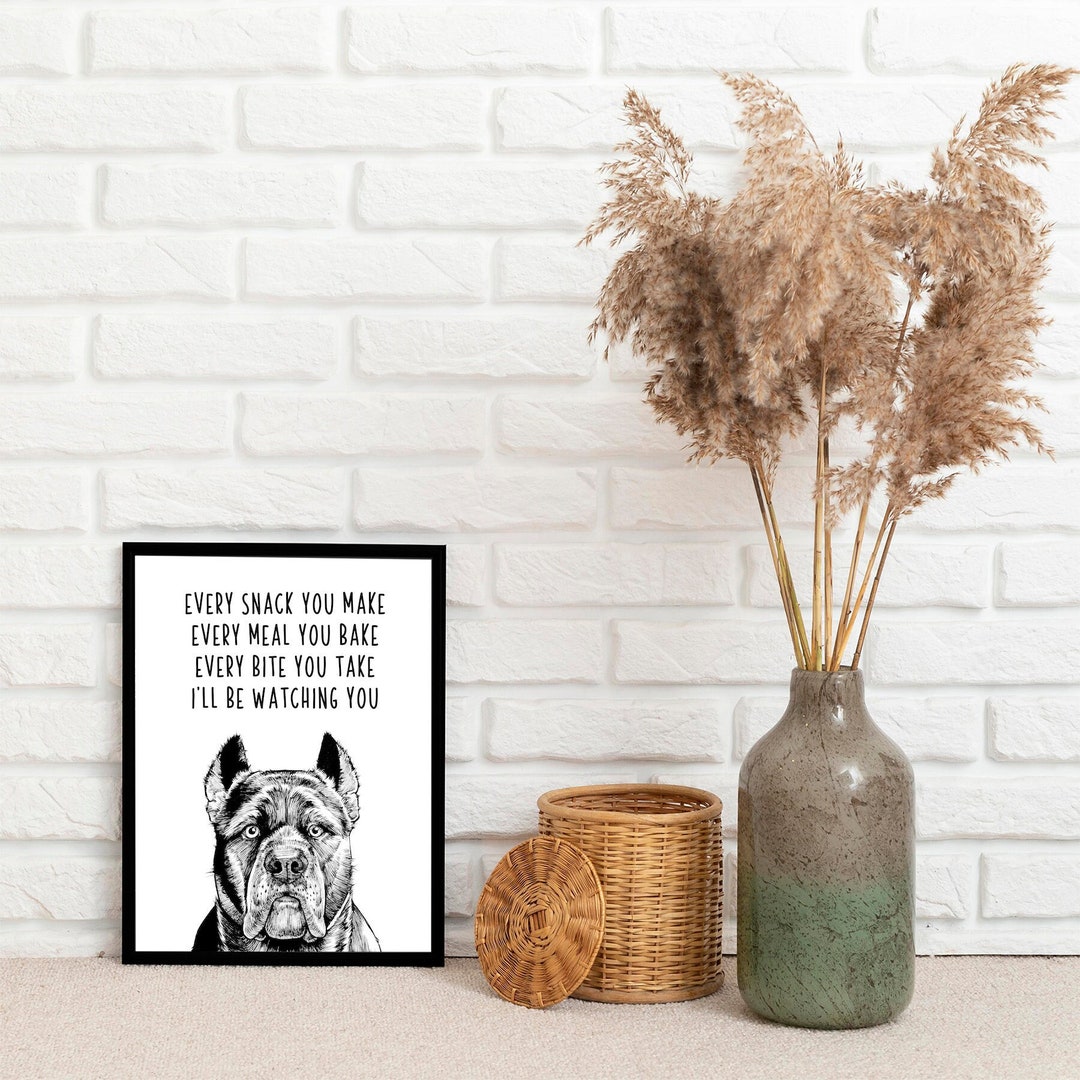 Cane Corso Wall Art, Italian Mastiff Dog Kitchen Decor, Every Snack You ...