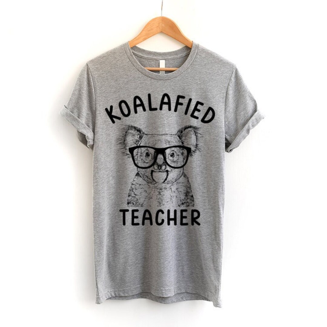Koalafied Teacher Shirt, Funny Koala Teacher T-shirt, Kindergarten ...