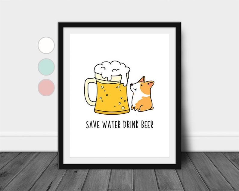 Save Water Drink Beer Wall Decor, Corgi Beer Decor, Dog Funny Food ...