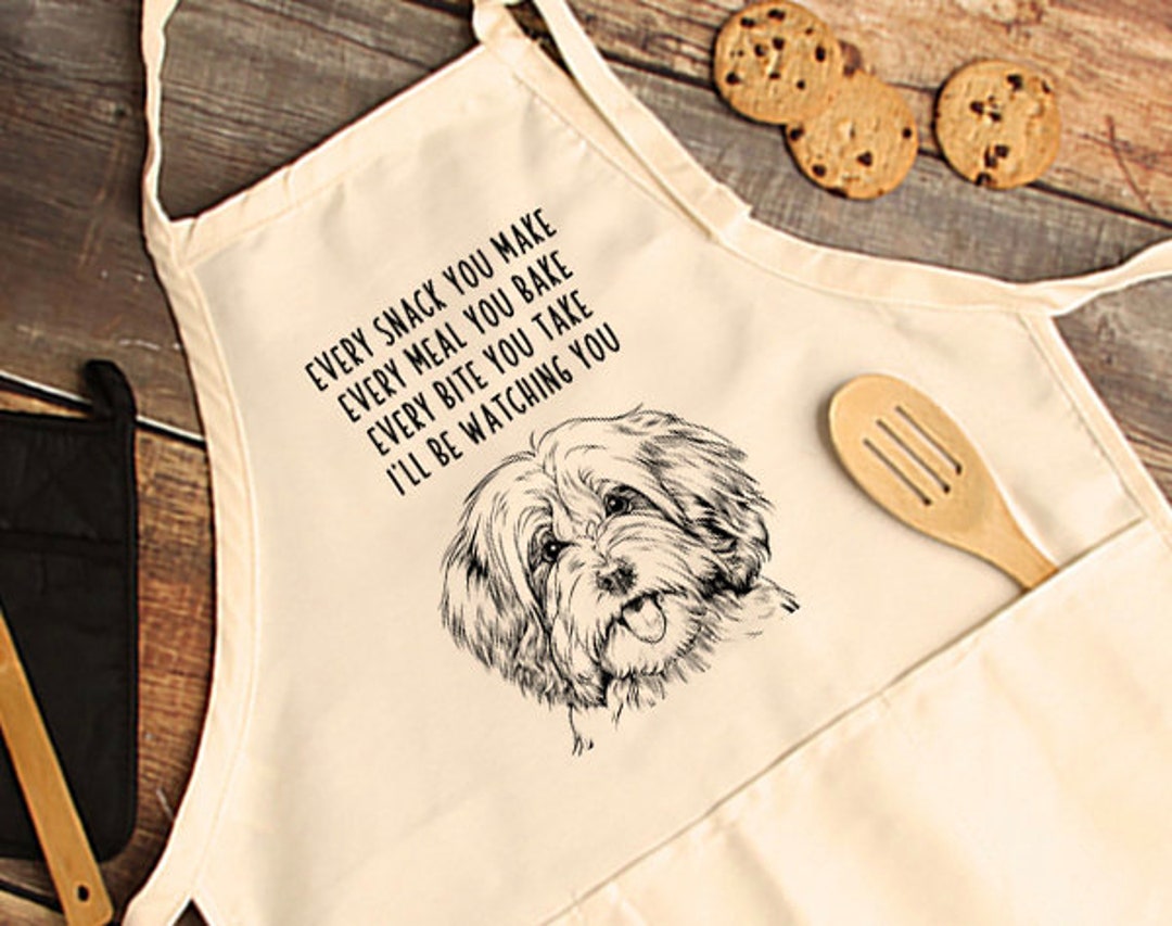 Havanese Apron, Dog Aprons with pockets, Every snack you make Every ...