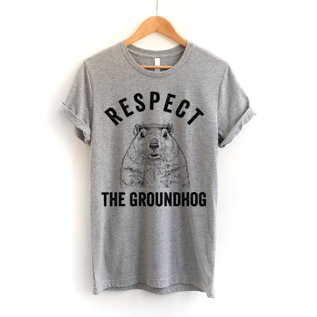 Respect the Groundhog Shirt, Woodchuck T-shirt, Animal Sweatshirt ...