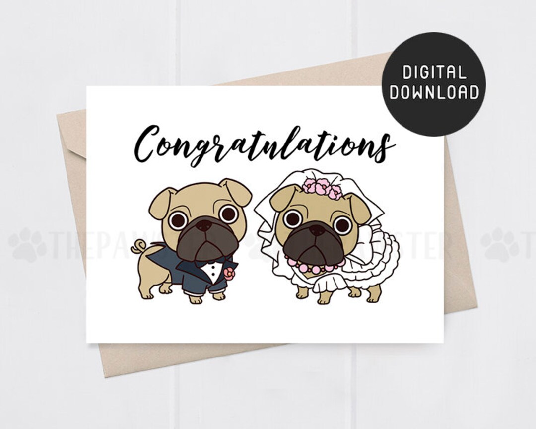 PRINTABLE Wedding Card Congratulations, Pug Newlywed Card, Dog Pug ...