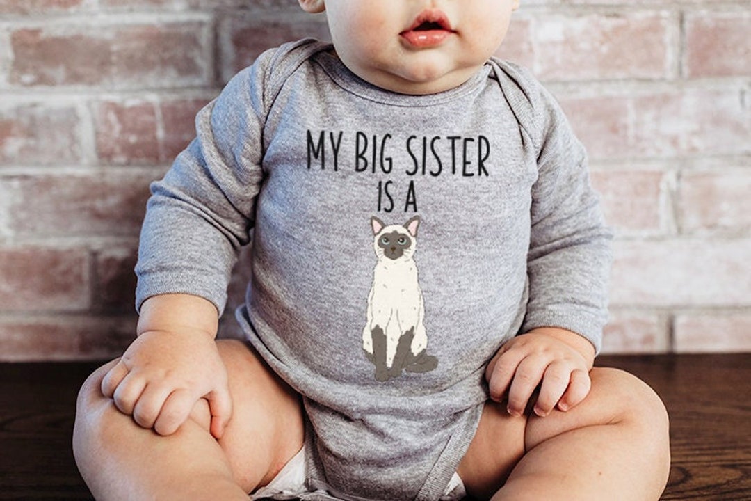 My Big Brother / Sister is a Siamese Cat Baby Bodysuit, Meezer Mese Cat ...