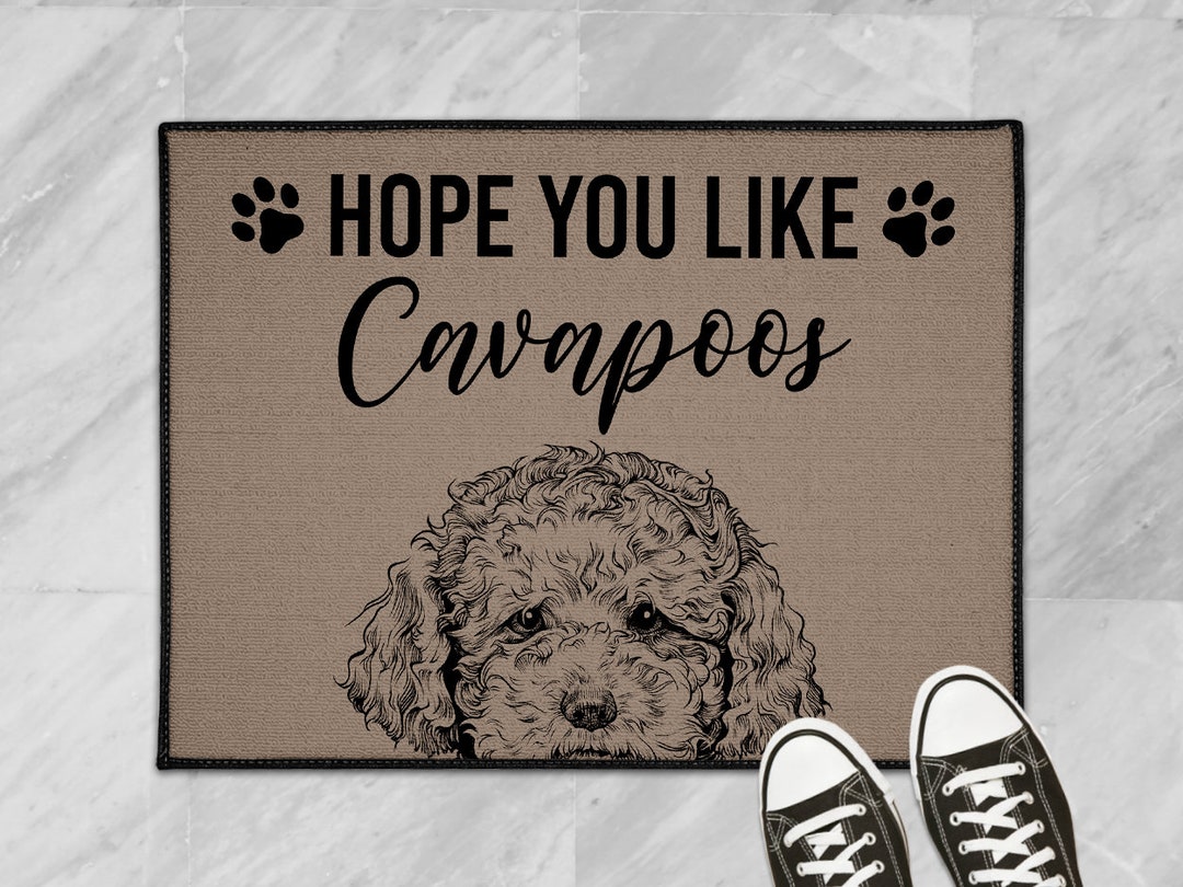 Cavapoo Doormat, Hope You Like Cavapoos Dog Door Mat, Dog Welcome Mat ...